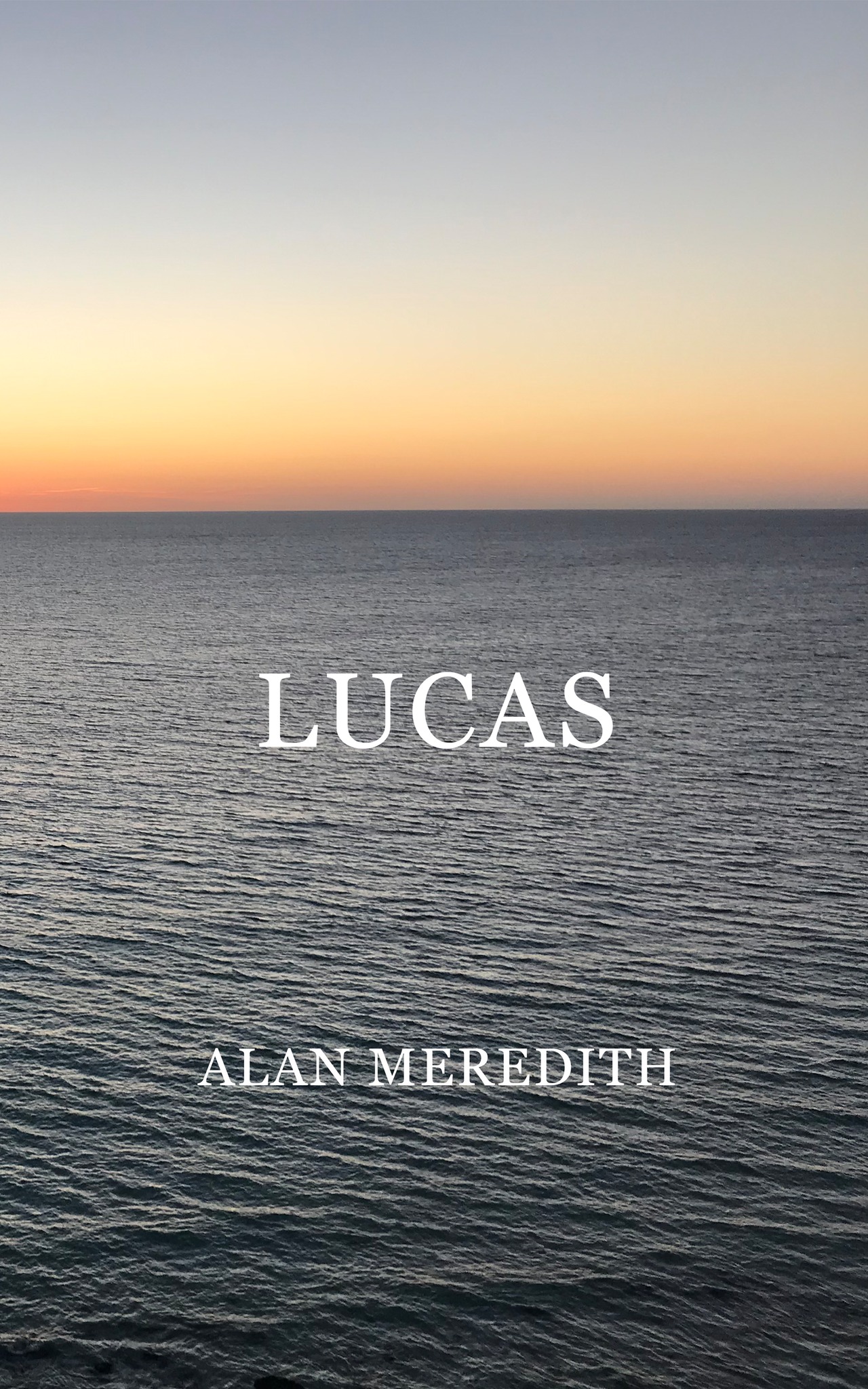 Lucas by Alan Meredith | Goodreads