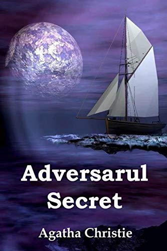 Adversarul Secret: The Secret Adversary, Romanian edition by Agatha ...