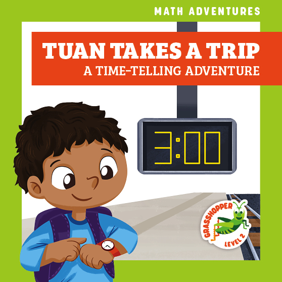 Tuan Takes a Trip: A Time-Telling Adventure by Elizabeth Everett ...
