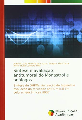 Síntese e avaliação antitumoral do Monastrol e análogos: Síntese de ...