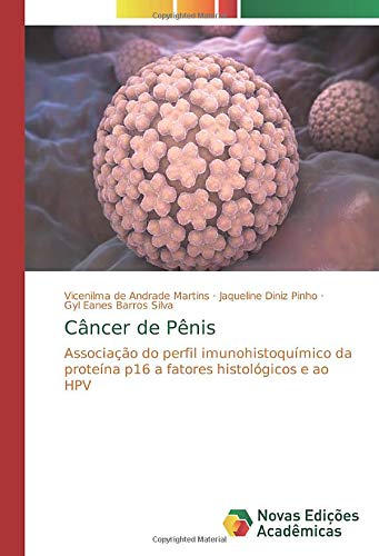 Câncer de Pênis: Associação do perfil imunohistoquímico da proteína p16 ...