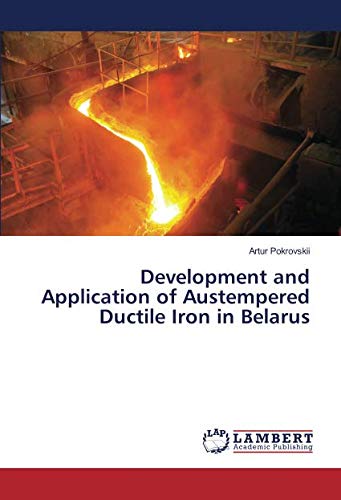 Development and Application of Austempered Ductile Iron in Belarus by ...