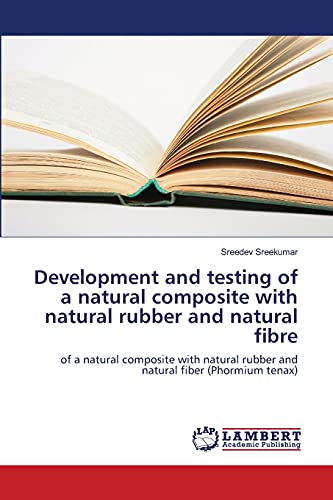 Development and testing of a natural composite with natural rubber and ...