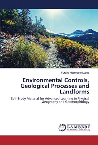 Environmental Controls, Geological Processes and Landforms: Self-Study ...