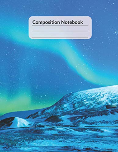 Composition Notebook: Beautiful Aurora Notebook |Northern Lights (Polar ...