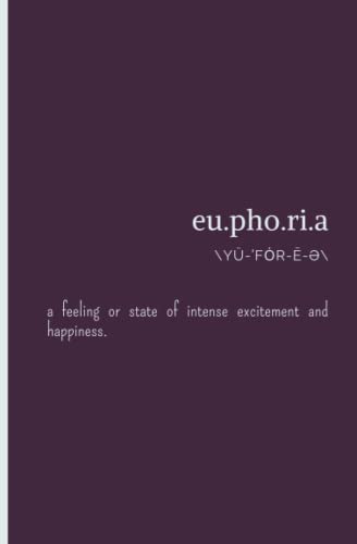 Euphoria: motivation violet notebook with the meaning of euphoria ...