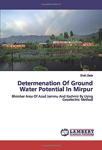 Determenation Of Ground Water Potential In Mirpur: Bhimber Area Of Azad ...