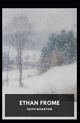 Ethan Frome Illustrated by Edith Wharton | Goodreads