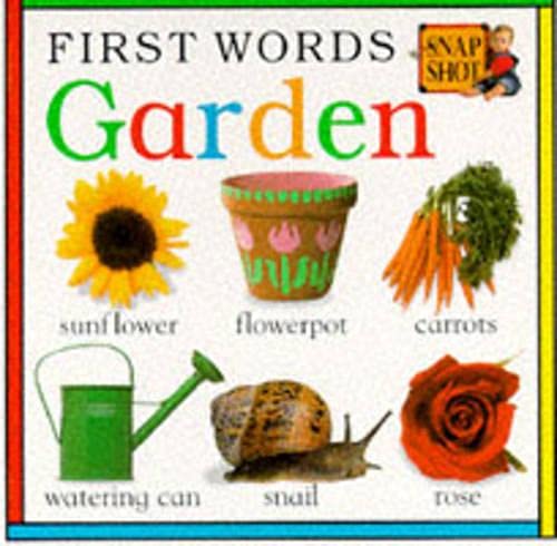 Garden (Snapshot First Word Books) by Unknown Author | Goodreads