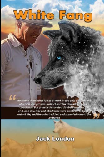 White Fang by Jack London: Complete With Original And Classics ...