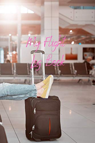 My Flight Log Book: Kids flight logbook record | Travel size gift for ...