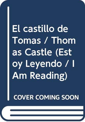 El castillo de Tomas / Thomas Castle (Estoy Leyendo / I Am Reading) by ...