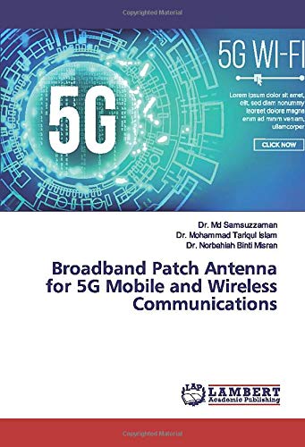 Broadband Patch Antenna for 5G Mobile and Wireless Communications by Dr ...