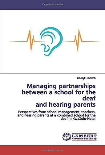 Managing partnerships between a school for the deaf and hearing parents ...