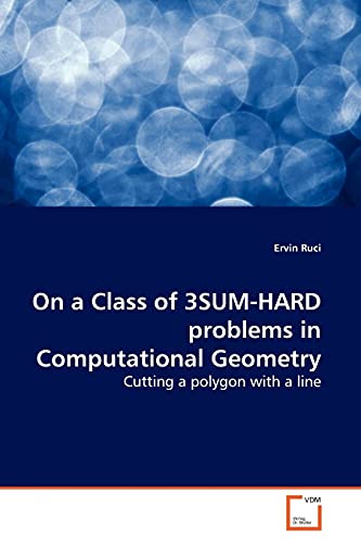 On A Class Of 3sum Hard Problems In Computational Geometry Cutting A Polygon With A Line By