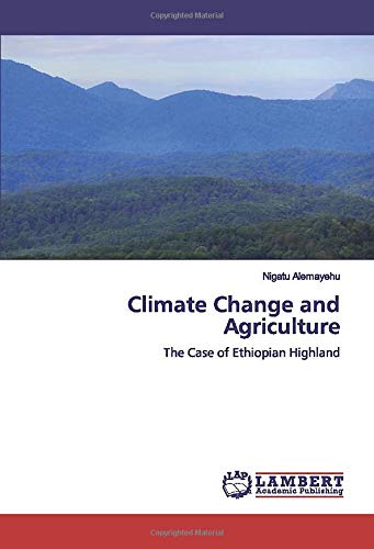 Climate Change and Agriculture: The Case of Ethiopian Highland by ...