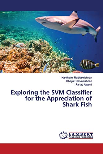 Exploring the SVM Classifier for the Appreciation of Shark Fish by ...