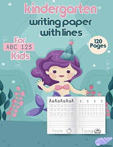 kindergarten writing paper with lines for abc 123 kids: kindergarten ...