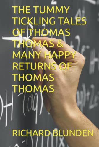 THE TUMMY TICKLING TALES OF THOMAS THOMAS & MANY HAPPY RETURNS OF ...