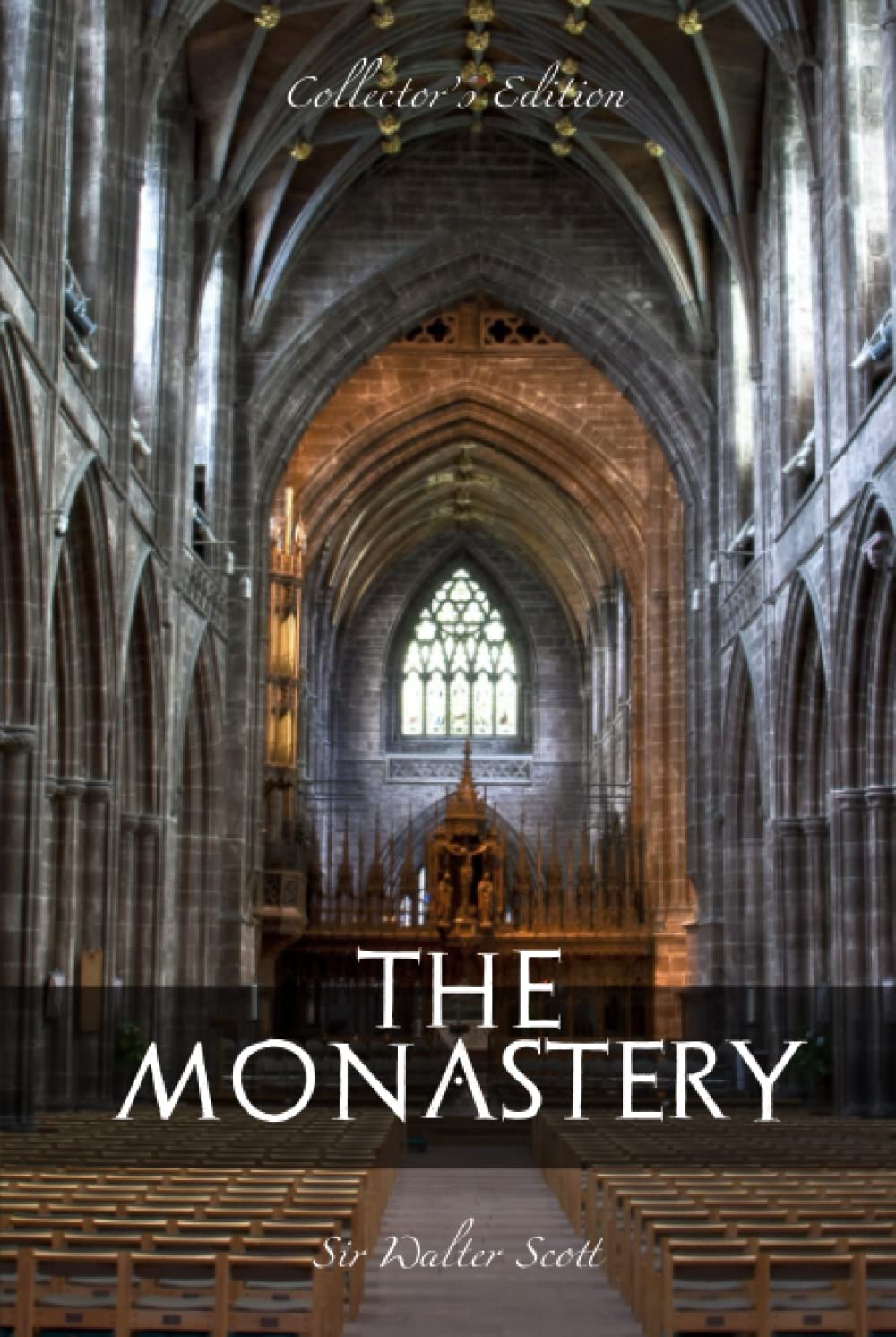 The Monastery: The Collector's Edition with the Complete Annotations by ...