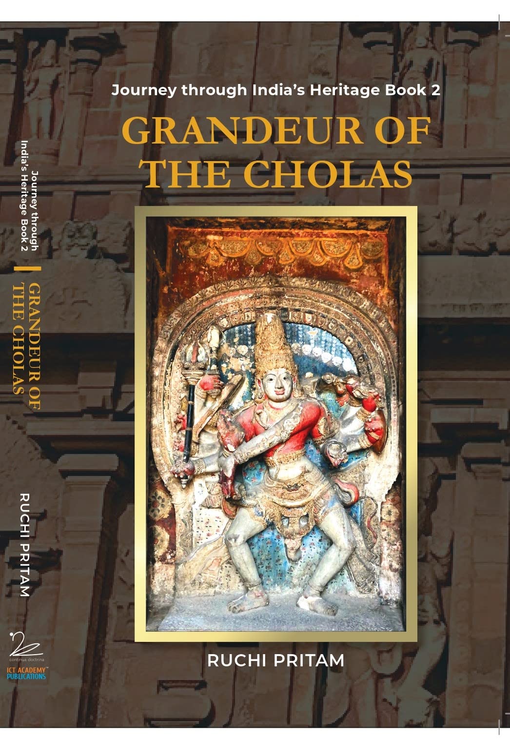 Grandeur of The Cholas, Journey Through India's Heritage Book - 2 by ...