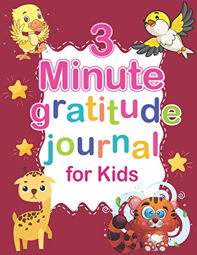 3 Minute Gratitude Journal For Kids: Gratitude Journal for Toddlers And ...