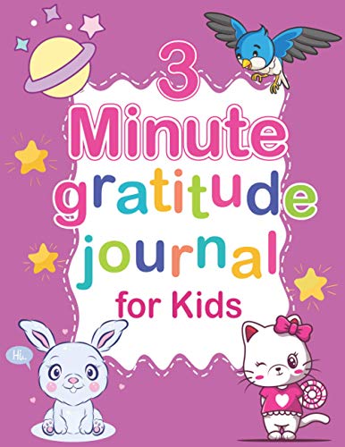 3 Minute Gratitude Journal For Kids: Gratitude Journal for Toddlers And ...