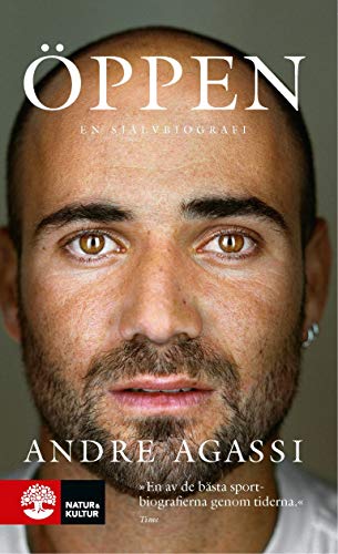 Öppen : En självbiografi by Andre Agassi | Goodreads