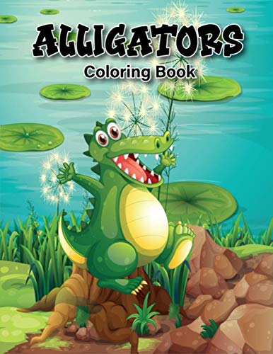 Alligator Coloring Book: Alligators And Crocodiles Coloring Book An ...