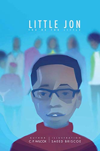 Little Jon: You're too little by C. P. Wilcox | Goodreads