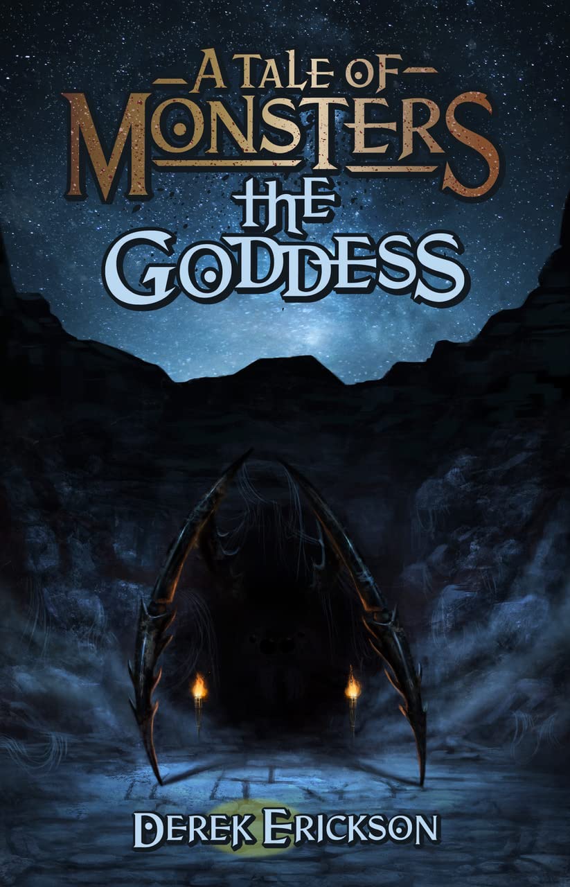 A Tale of Monsters The Goddess by Derek Erickson | Goodreads