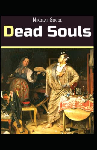 Dead Souls: Nikolai Gogol (Satire, Classics, World Literature ...