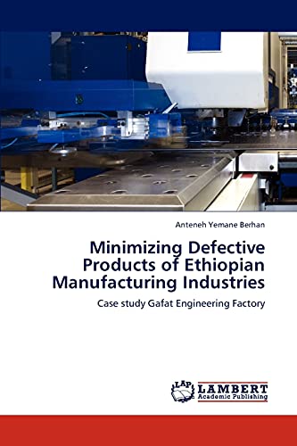 Minimizing Defective Products of Ethiopian Manufacturing Industries ...