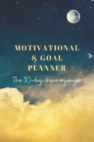 Motivational and Goal Planner: The 90-Day Chaos Organizer by T&C ...