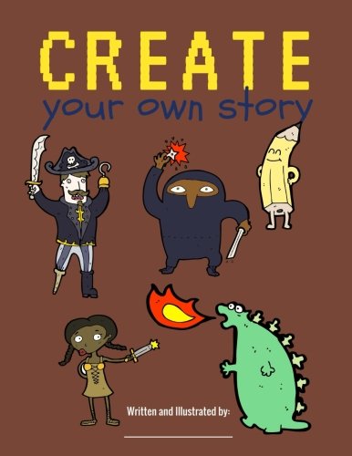 Create Your Own Story: Blank Book for Kids / Creatively Write and ...