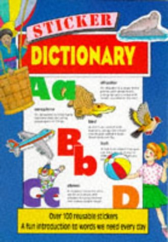 Sticker Dictionary (Sticker Reference Books) by Nicola Baxter | Goodreads