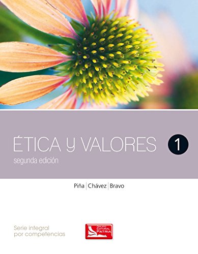 ETICA Y VALORES 1. BACHILLERATO / 2 ED. by PATRIA | Goodreads