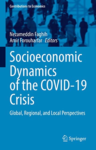 Socioeconomic Dynamics of the COVID-19 Crisis: Global, Regional, and ...