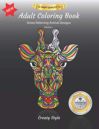 Adult Coloring Book: Stress Relieving Animal Designs - Volume I by ...