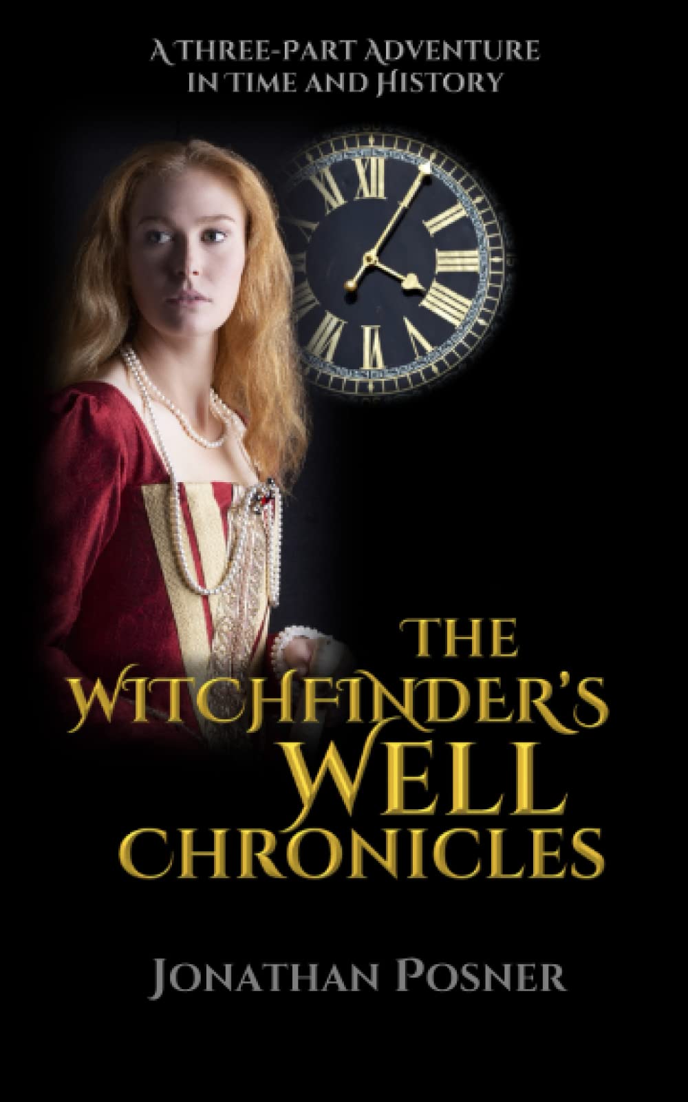The Witchfinder's Well Chronicles by Jonathan Posner | Goodreads