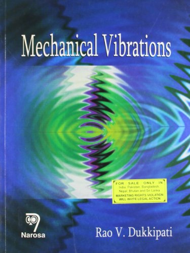Mechanical Vibrations by Rao V. Dukkipati | Goodreads