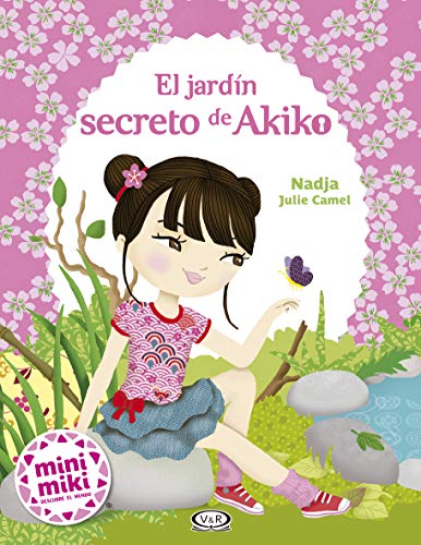 El jardín secreto de Akiko / Akiko's Secret Garden by Nadja | Goodreads