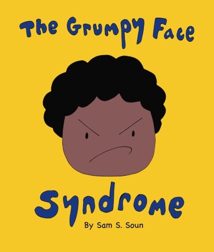 The Grumpy Face Syndrome by Sam Samnang Soun | Goodreads
