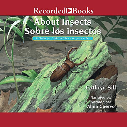 About Insects/Sobre los insectos: A Guide for Children /Una guia para ...
