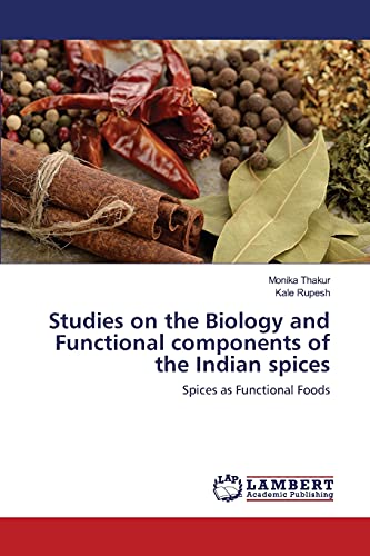 Studies on the Biology and Functional components of the Indian spices ...