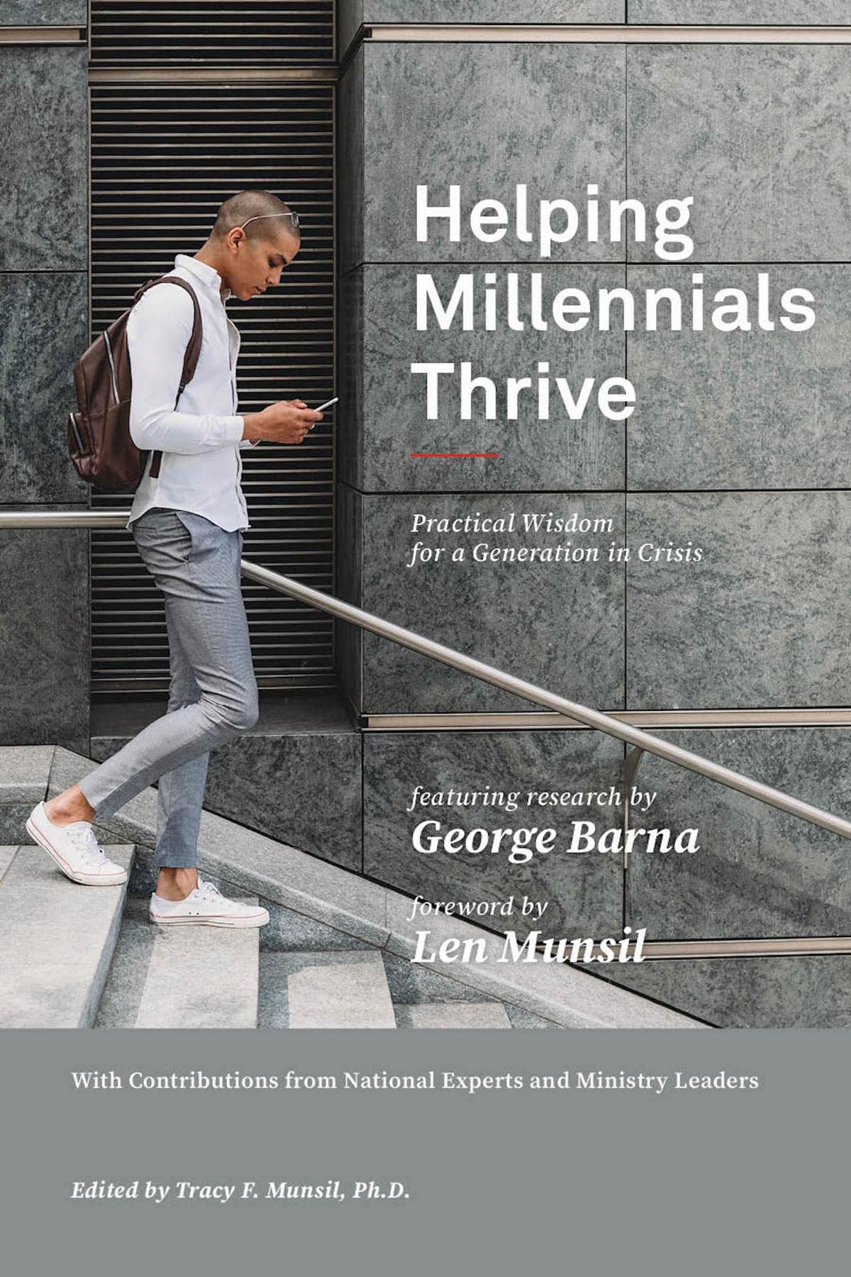 Helping Millennials Thrive: Practical Wisdom for a Generation in Crisis ...