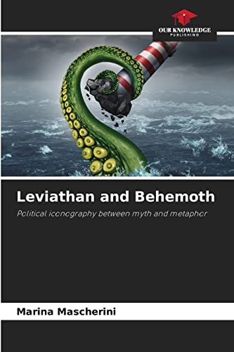 Leviathan and Behemoth: Political iconography between myth and metaphor ...