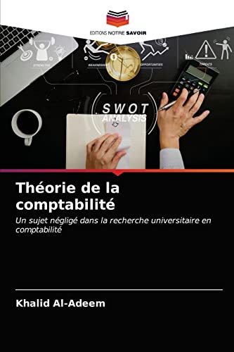 Théorie de la comptabilité: Un sujet négligé dans la recherche ...