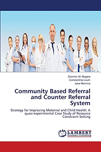 Community Based Referral and Counter Referral System: Strategy for ...