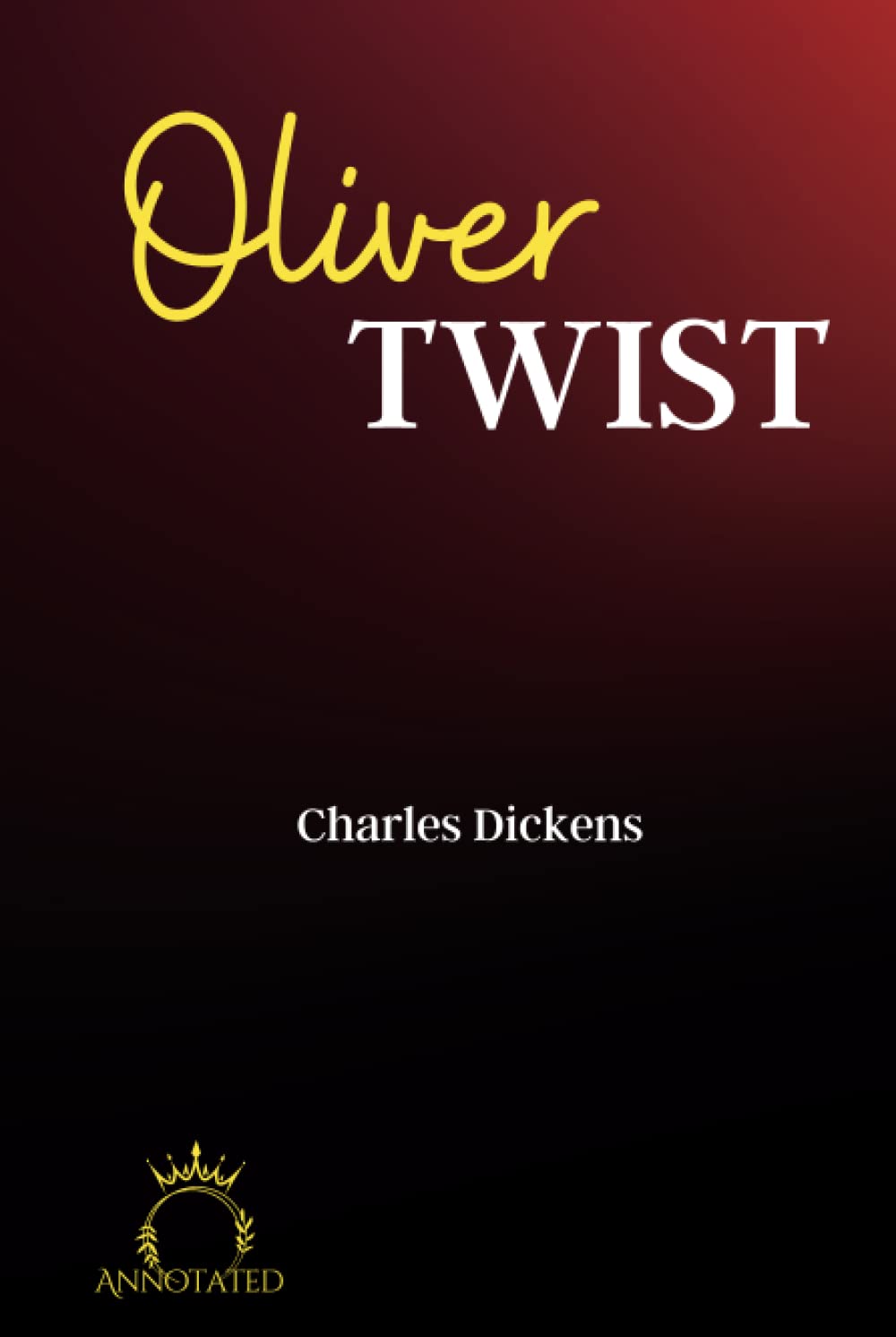 Oliver Twist (Annotated) by Charles Dickens | Goodreads